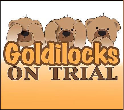 Witness GOLDILOCKS ON TRIAL at Sunset Players | Behind the Curtain ...