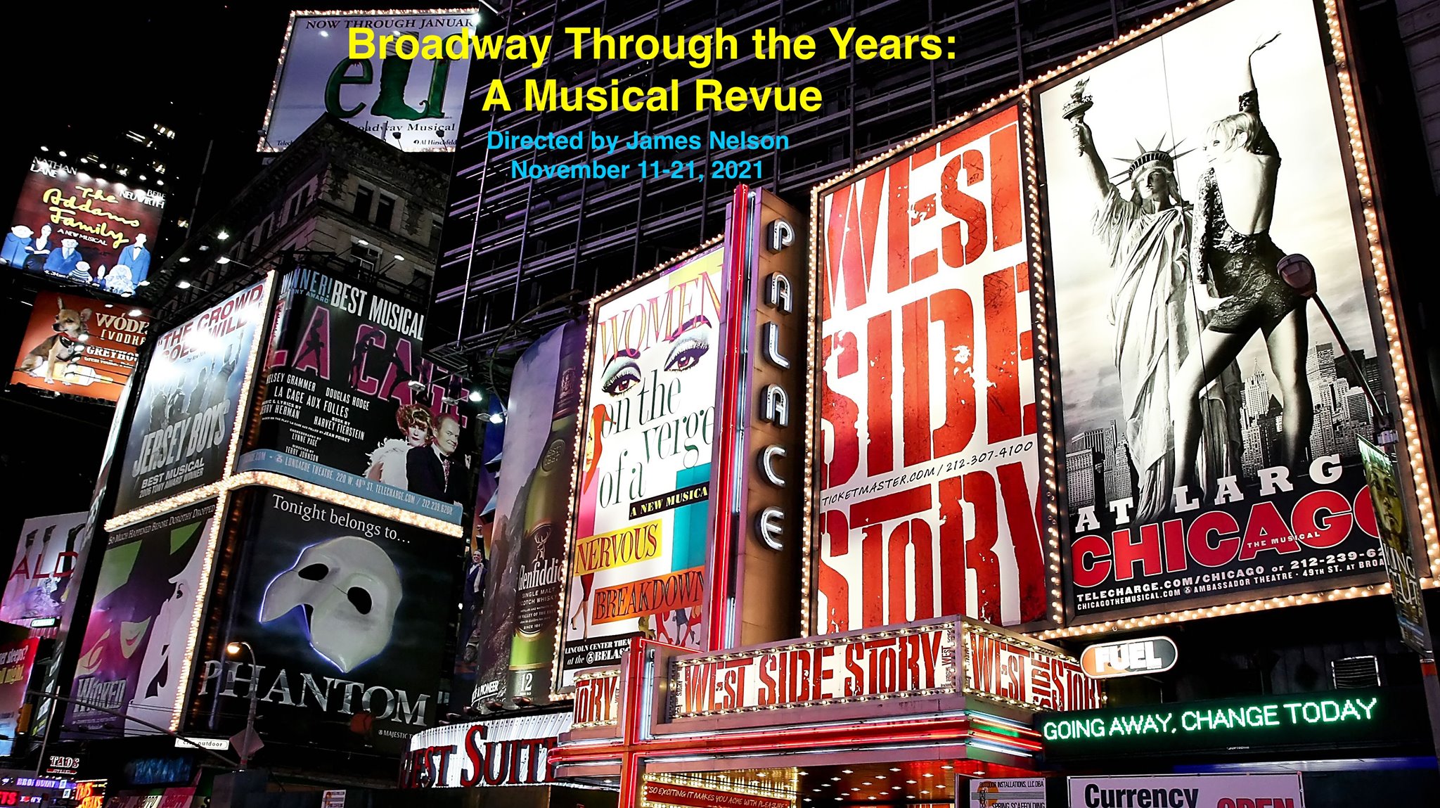 BROADWAY THROUGH THE YEARS: A Musical Revue Runs Nov. 11-21 | Behind ...