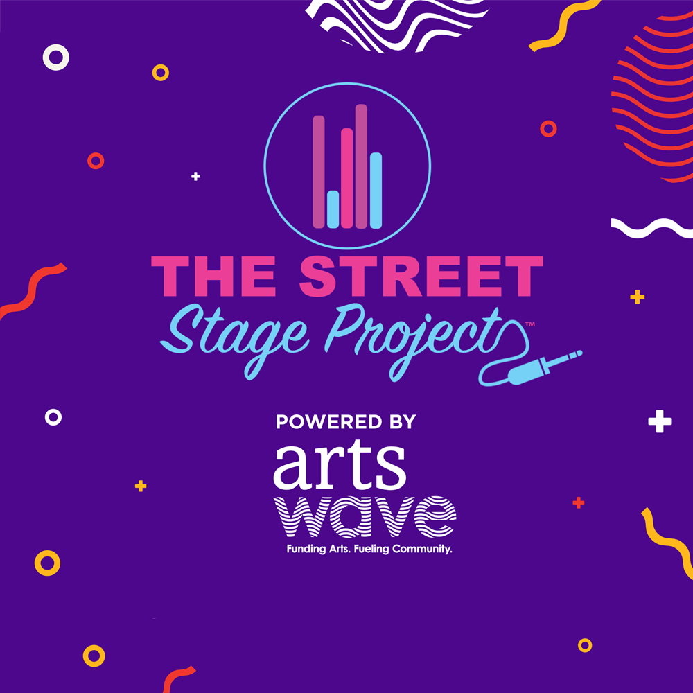 Street Stage Project Powered by ArtsWave Brings 800+ Performances to ...
