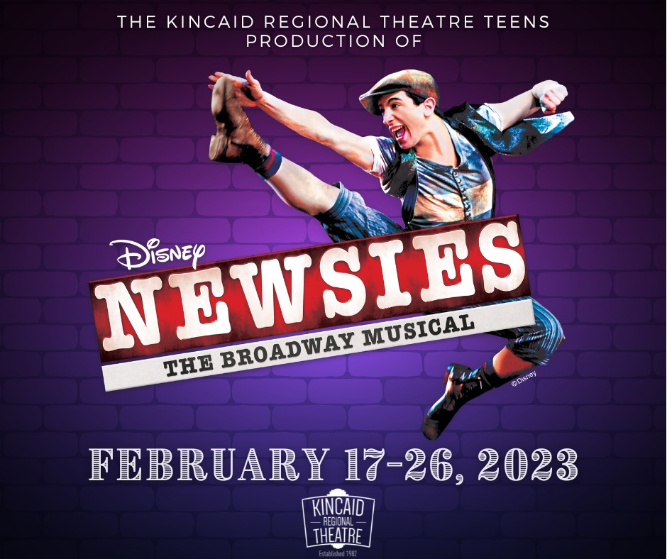 Disney’s NEWSIES the Musical Runs Feb. 17-26 | Behind the Curtain ...