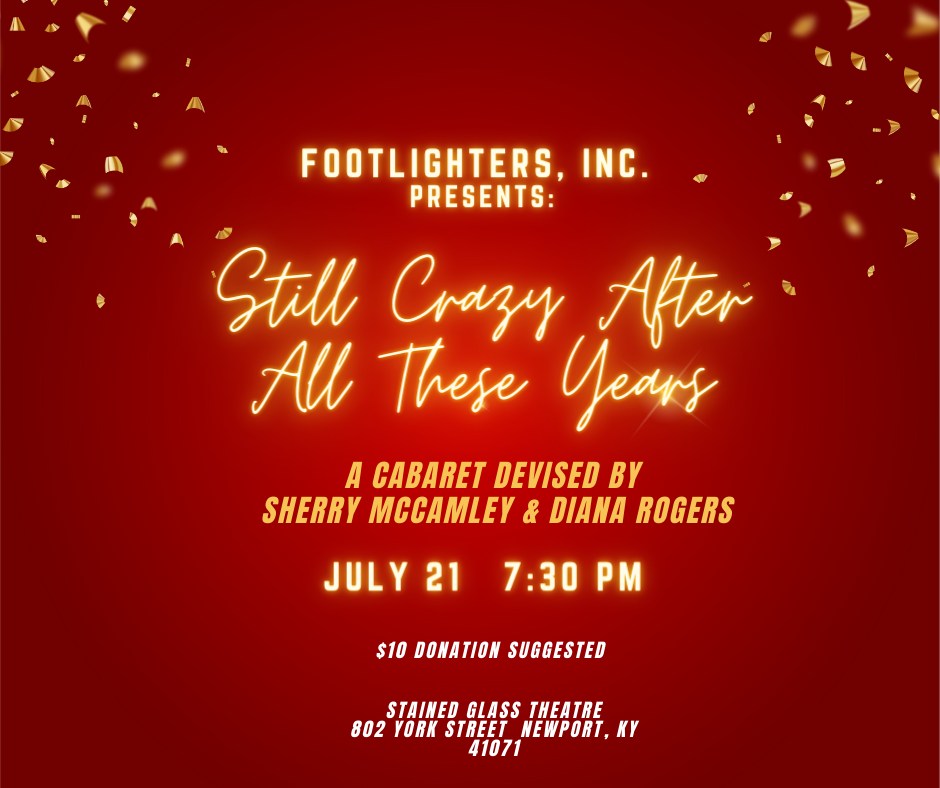 STILL CRAZY AFTER ALL THESE YEARS Cabaret on July 21 | Behind the ...