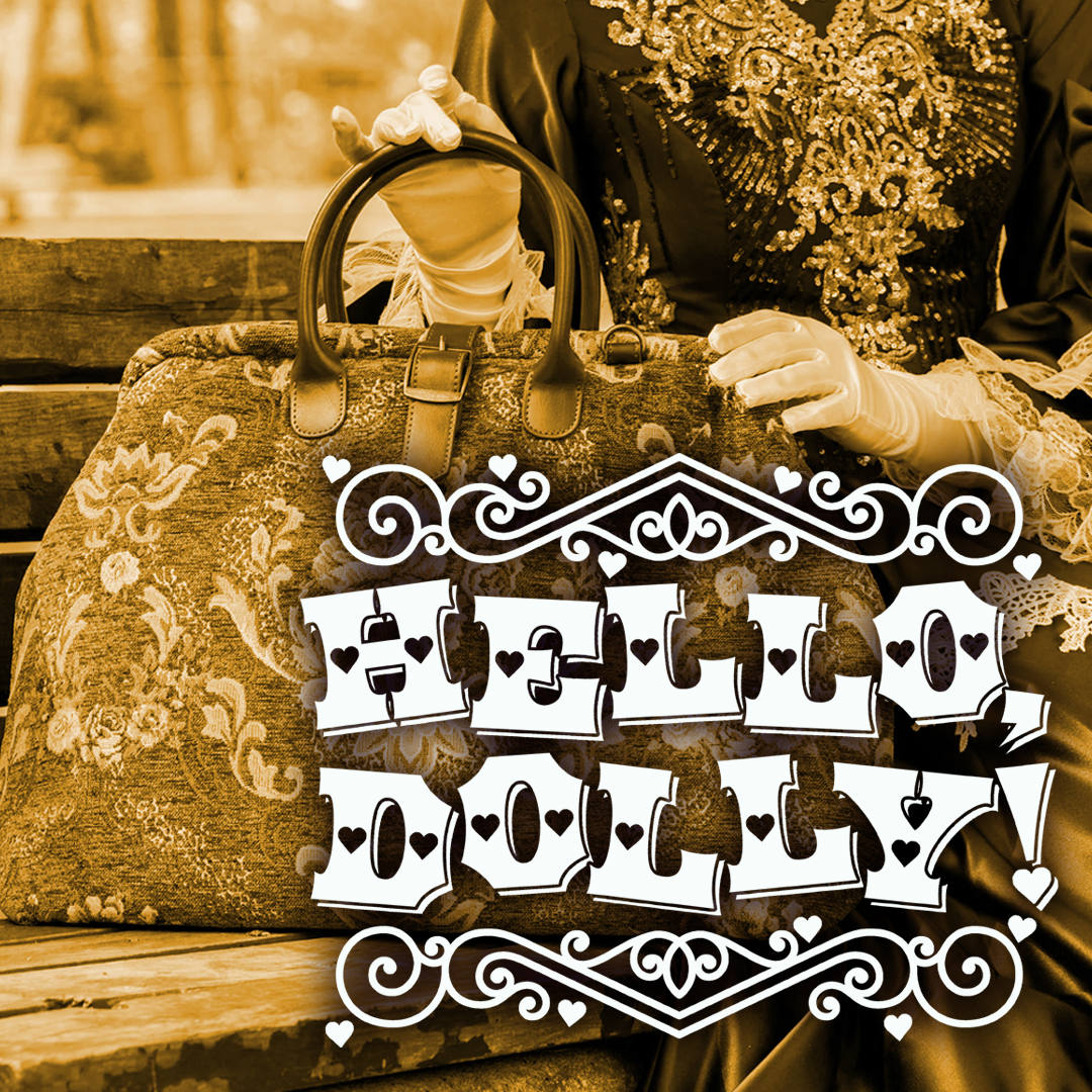 HELLO, DOLLY! Runs Feb. 2-18 | Behind the Curtain Cincinnati